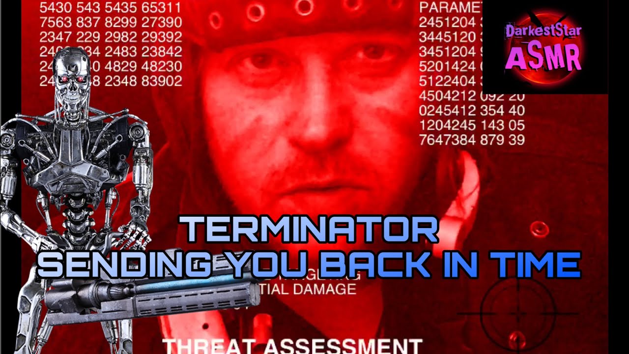 ASMR Terminator: Sending You back in time - YouTube