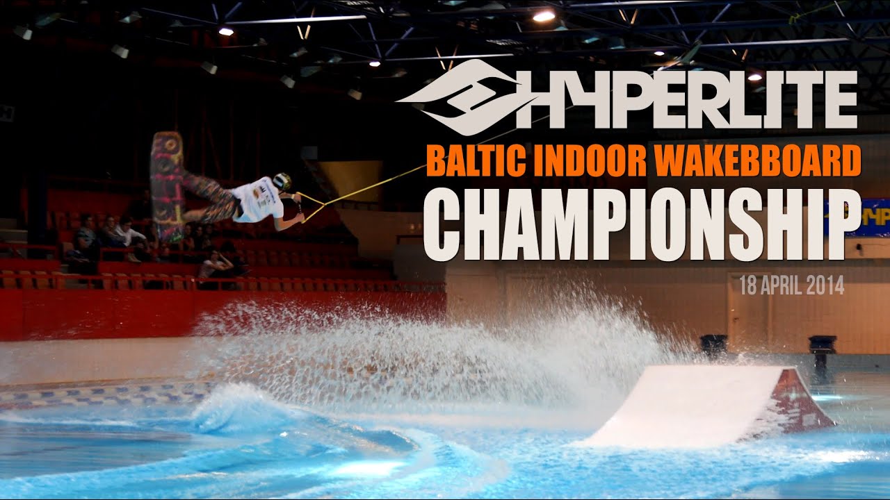 Hyperlite Baltic Indoor Wakeboard Championship 2014 - YouTube