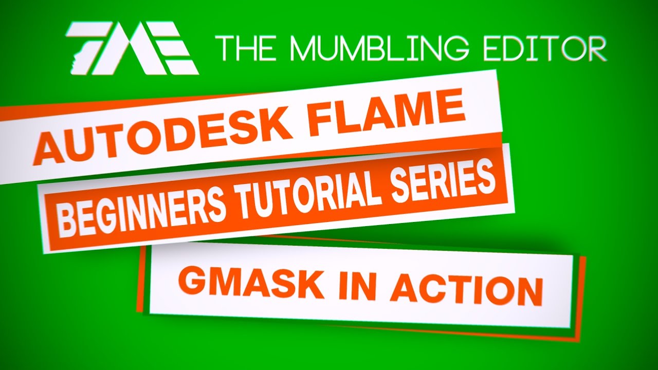 Autodesk Flame Beginners Tutorial Series - Part 5 (3 of 4) - GMask in ...
