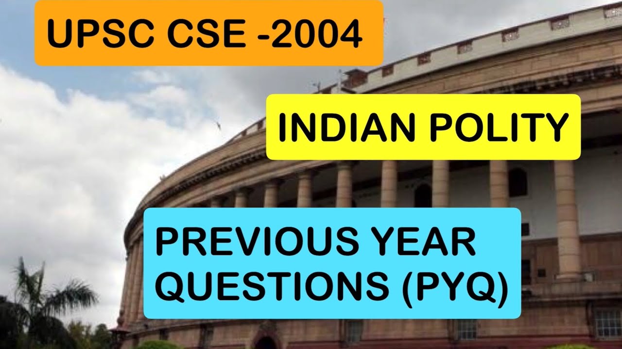 UPSC 2004 Indian polity | PREVIOUS YEAR QUESTIONS (PYQ) #upsc #pyq # ...