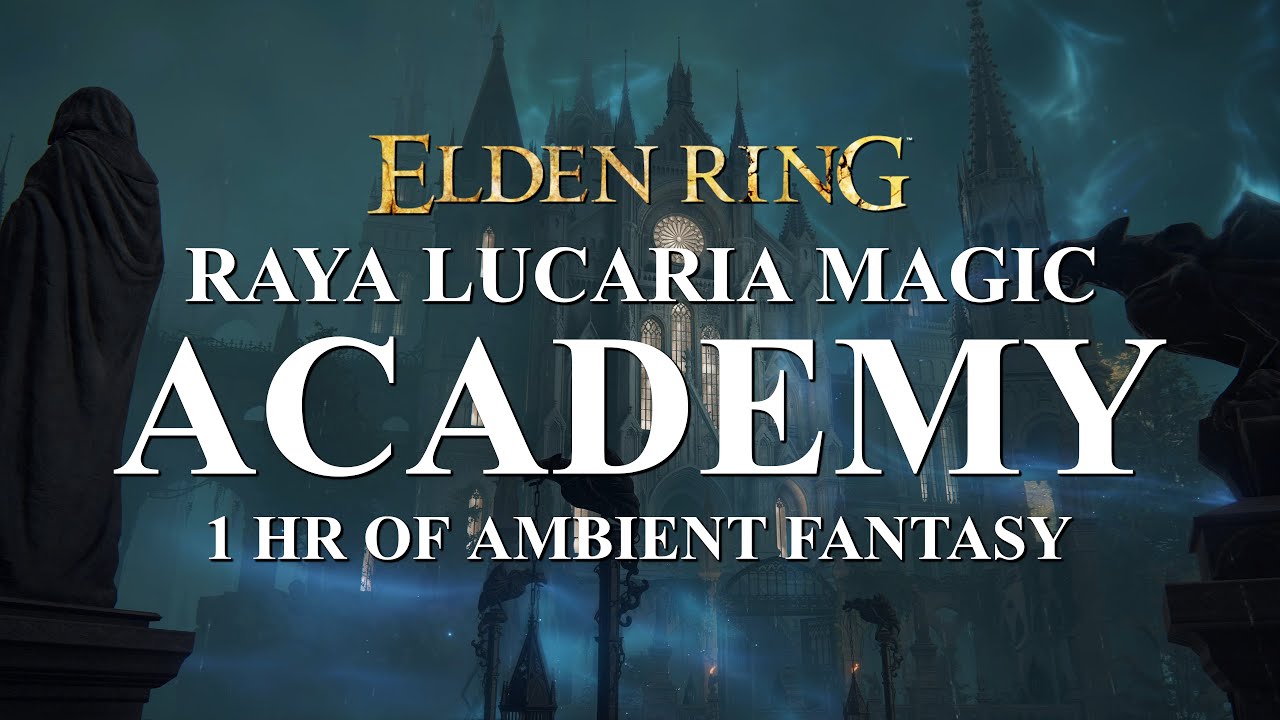 Ambient Elden Ring | Raya Lucaria Magic Academy | 4K Fantasy Ambience ...