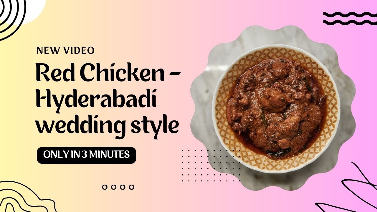 Red Chicken - Hyderabadi Wedding Style | Quick and Easy Recipe - YouTube