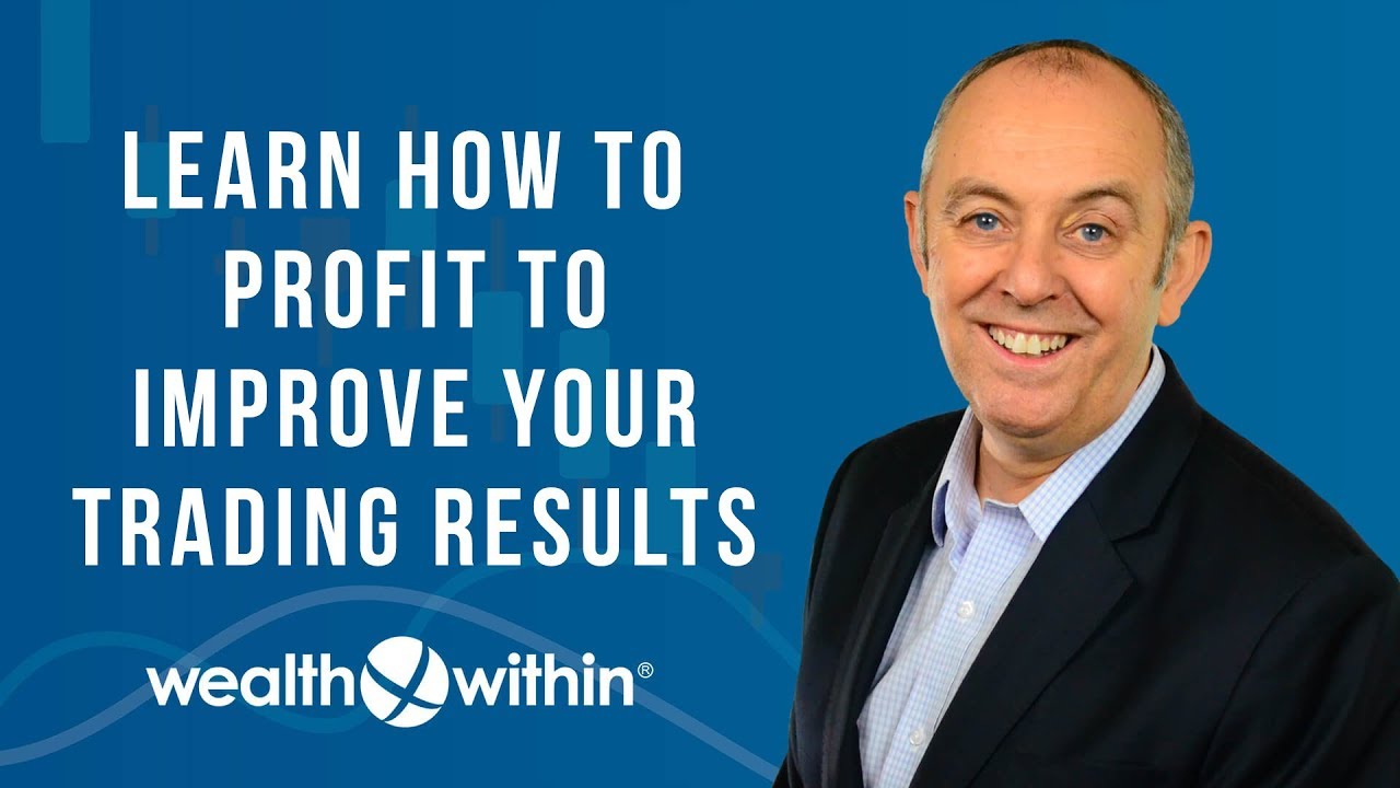Learn How to Profit From Trading | Improve Your Trading Results - YouTube