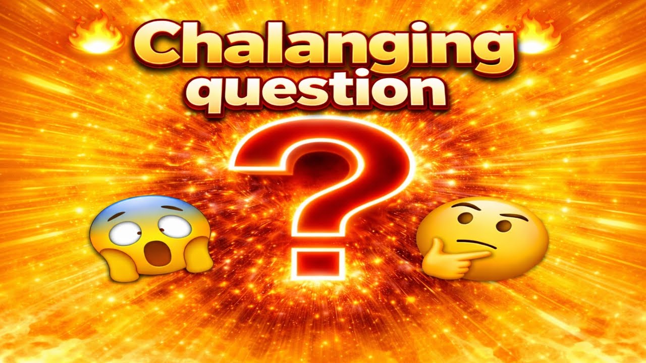 chalanging question/ mind blaster/ reasoning - YouTube