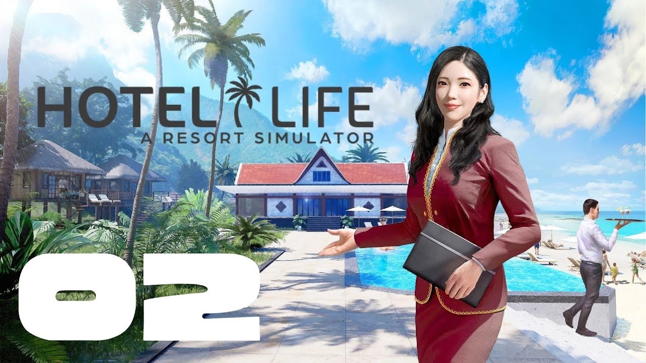 Let’s Play | Hotel Life A Resort Simulator! | Part 2 ! - YouTube