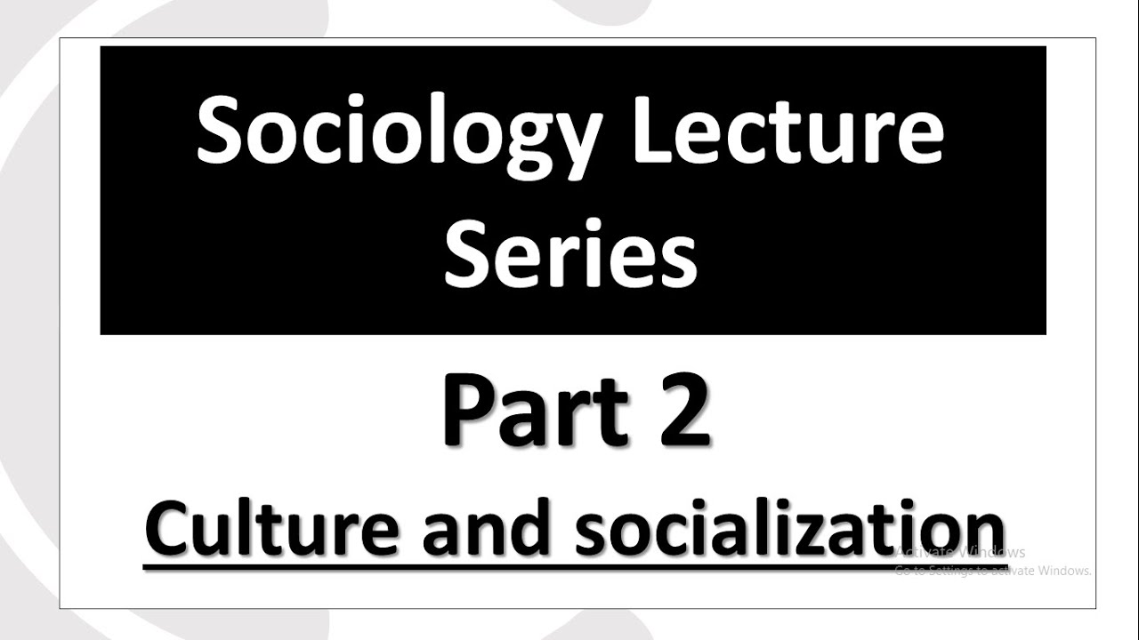 Sociology Lecture # 4 | Culture and Socialization | CSS| PMS| PCS - YouTube