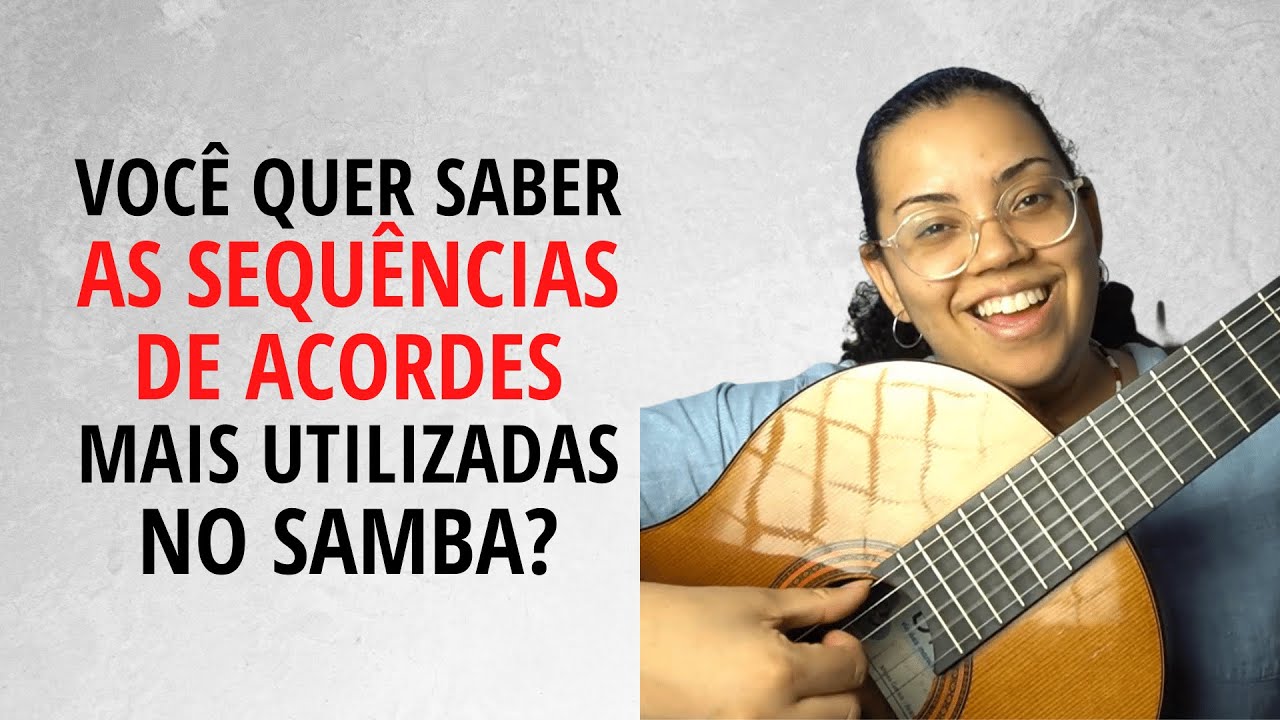 Essas Sequências de Acordes são Muito Utilizadas no Samba - YouTube