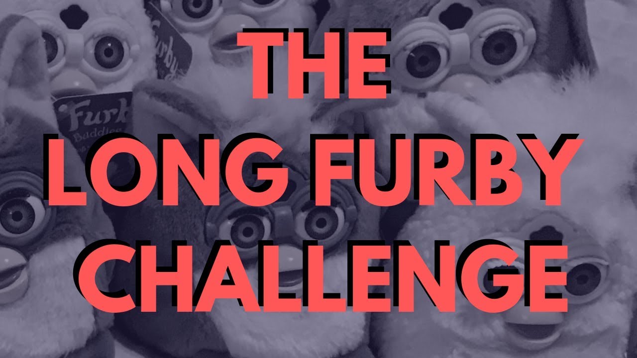 The Long Furby Challenge - YouTube