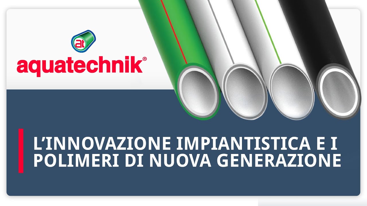 1° Webinar di Formazione Aquatechnik | L'innovazione impiantistica e i ...