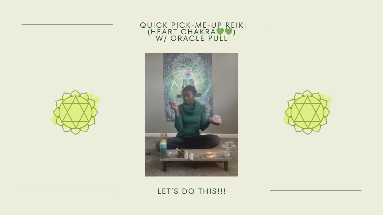 HEAL your Heart Chakra with Reiki💚💚 (Quick-pick-me-up) w/Oracle Pull # ...