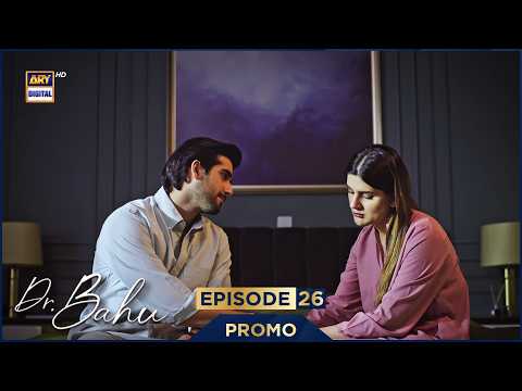 Doctor Bahu Episode 26 | Promo | Kubra Khan | Shuja Asad | ARY Digital Drama