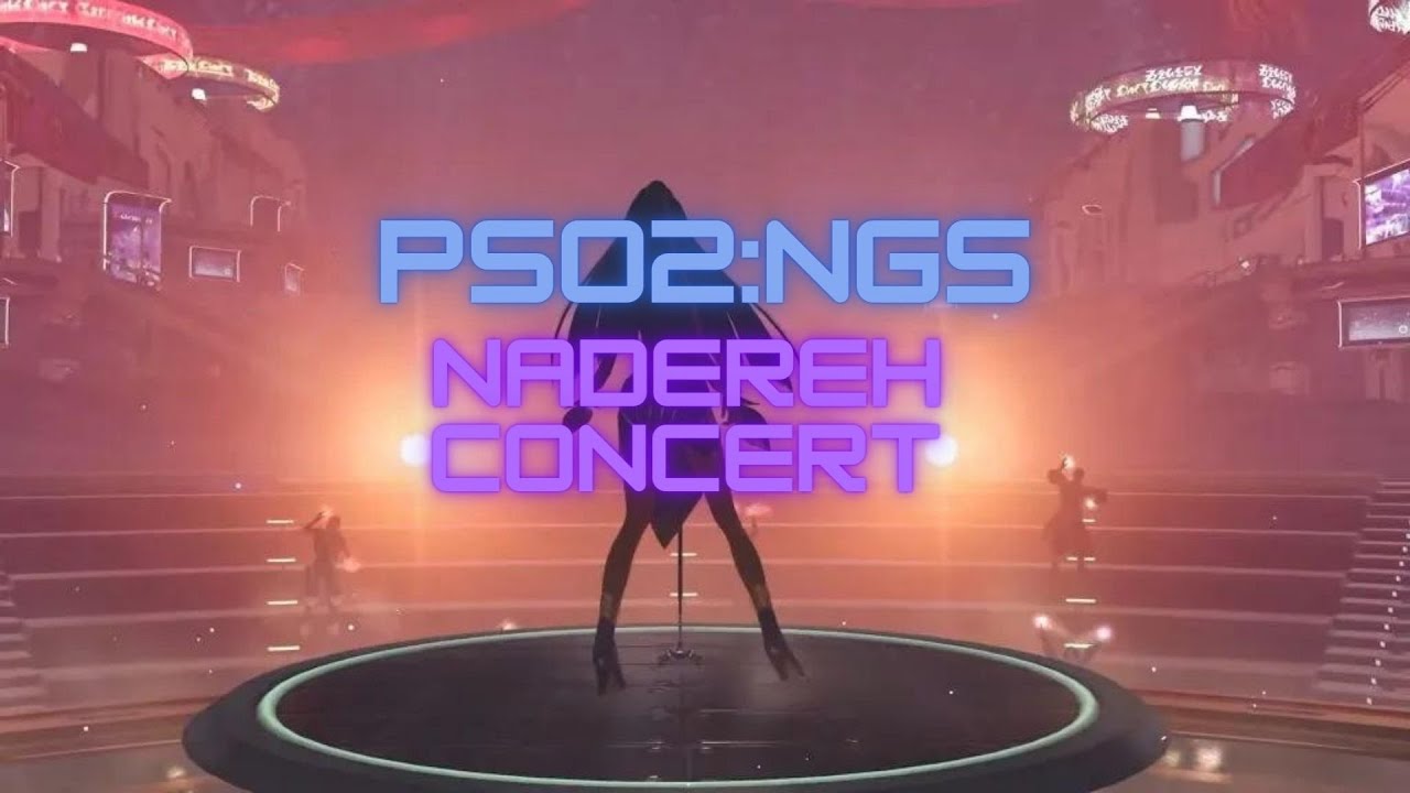 NADEREH CONCERT (ENG-Ver.)- PSO2:NGS ( Steam ) - YouTube
