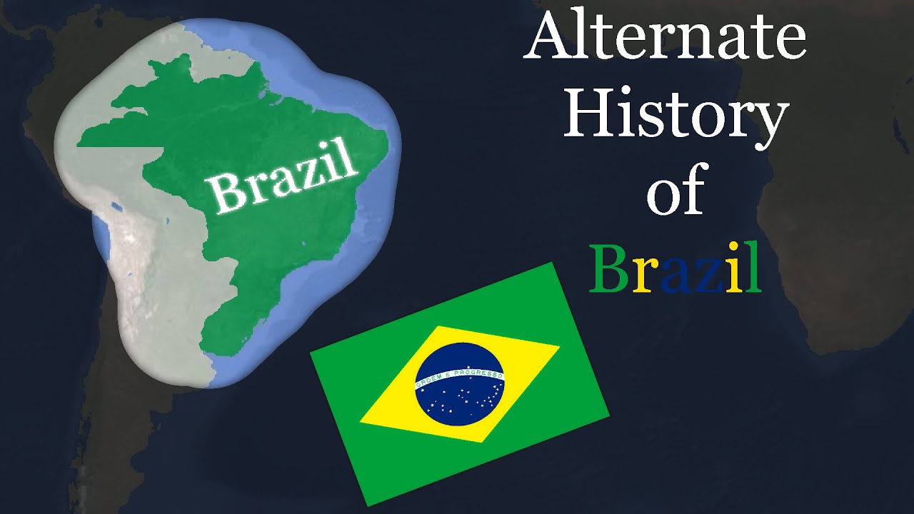 Alternate History of Brazil - YouTube