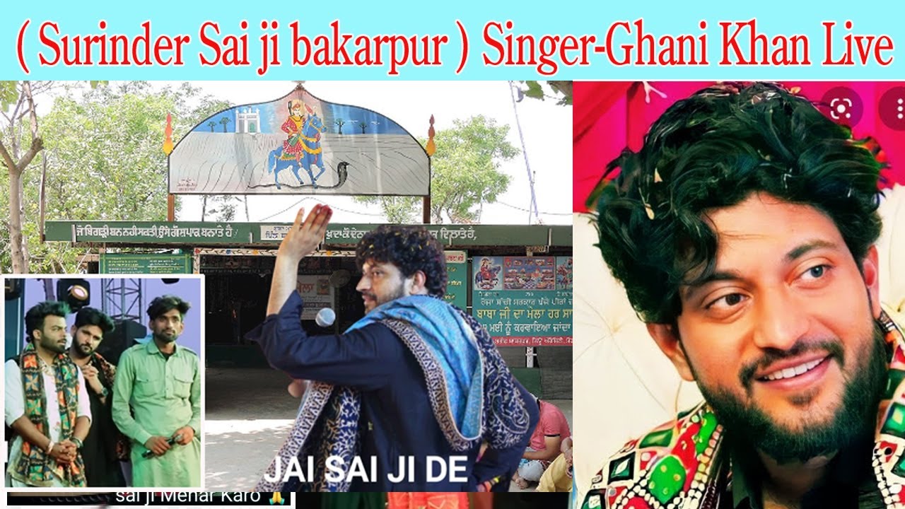 Surinder Sai ji Bakarpur Dargah Program Live Ghani Khan - YouTube