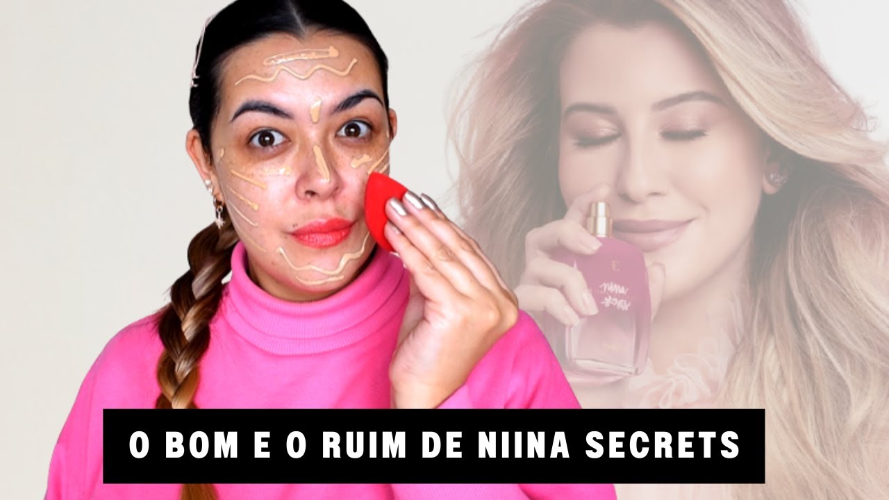 O MELHOR E O PIOR DA LINHA NIINA SECRETS BY EUDORA - YouTube