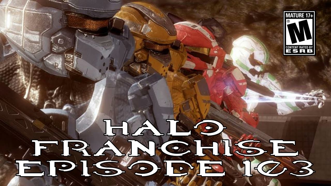 Halo Franchise Episode 103 - YouTube