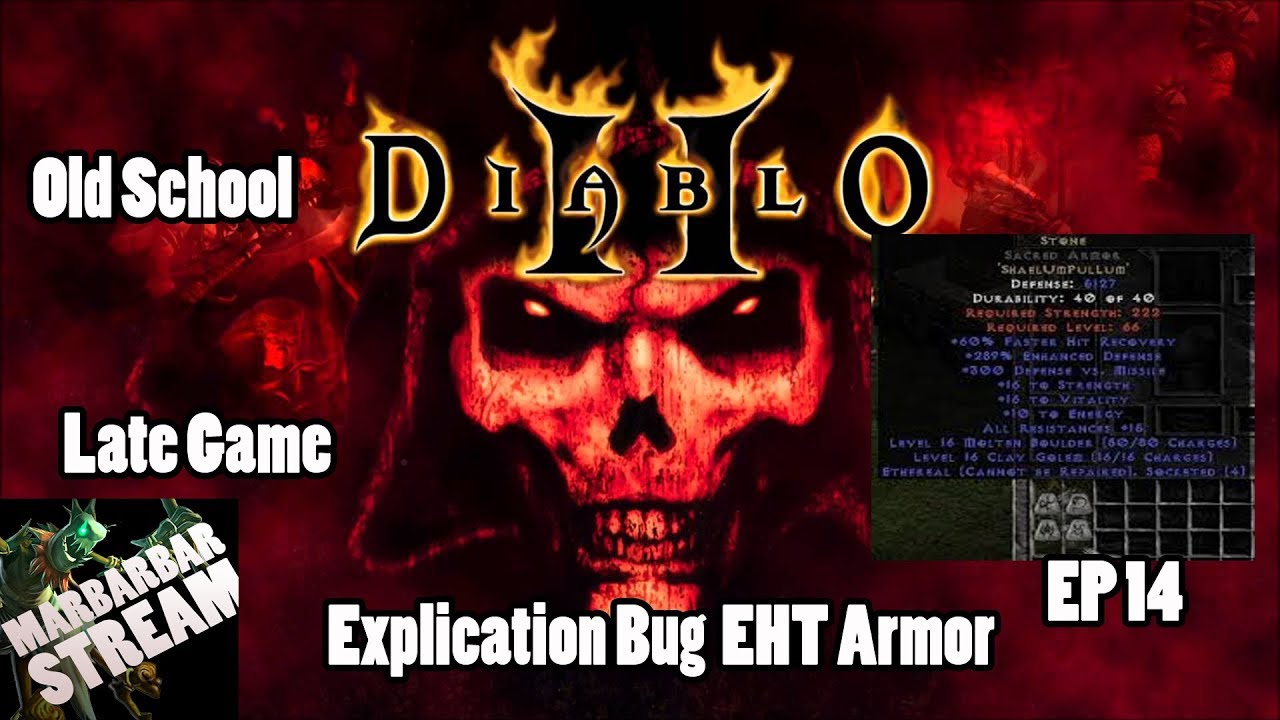 Diablo 2 - Ep14 - Explication bug Armor ETH - Création Fortitude ...