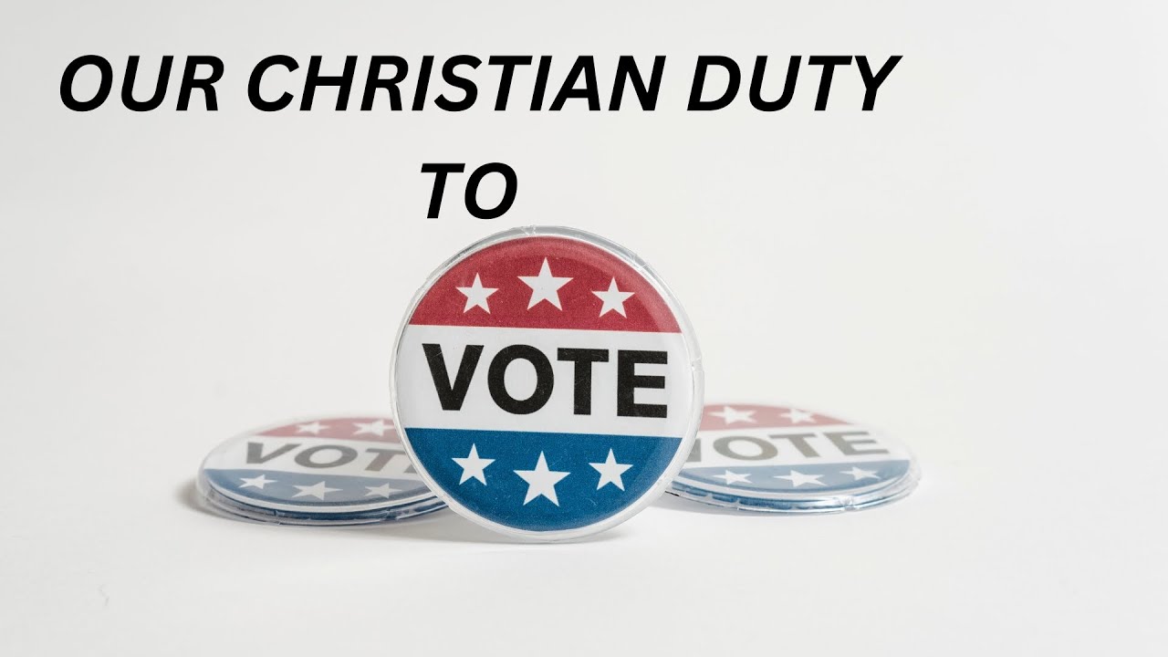 Our Christian Duty To Vote | Let's Talk: Part 1 - YouTube