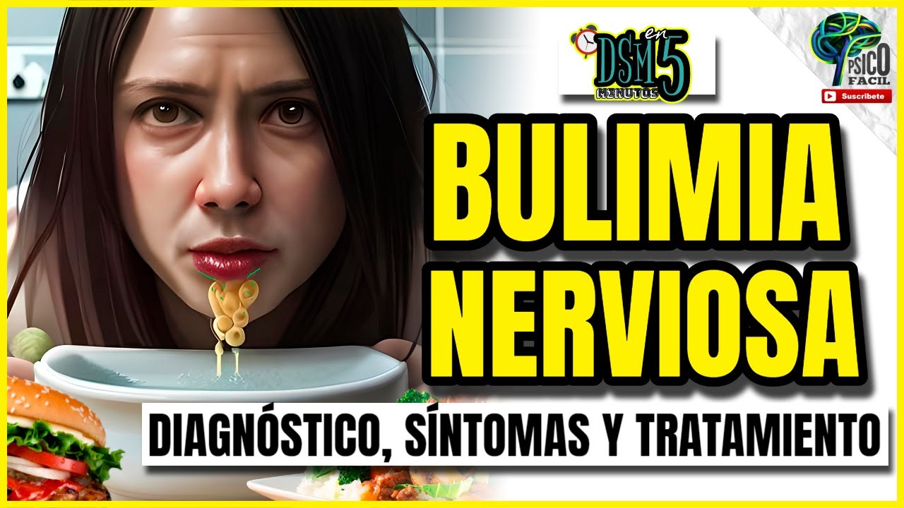 🔴 ¿Qué es la BULIMIA NERVIOSA? | Causas, diagnóstico y tratamiento ...