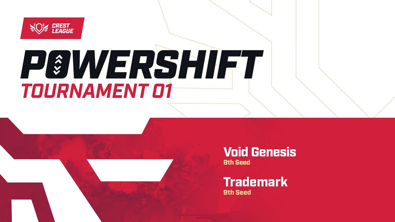 Crest League | Void Genesis vs Trademark | Powershift Tourney 01 - YouTube