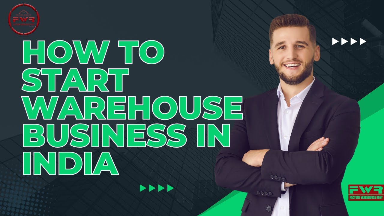 How to Start Warehouse Business in India FWR-4 - YouTube