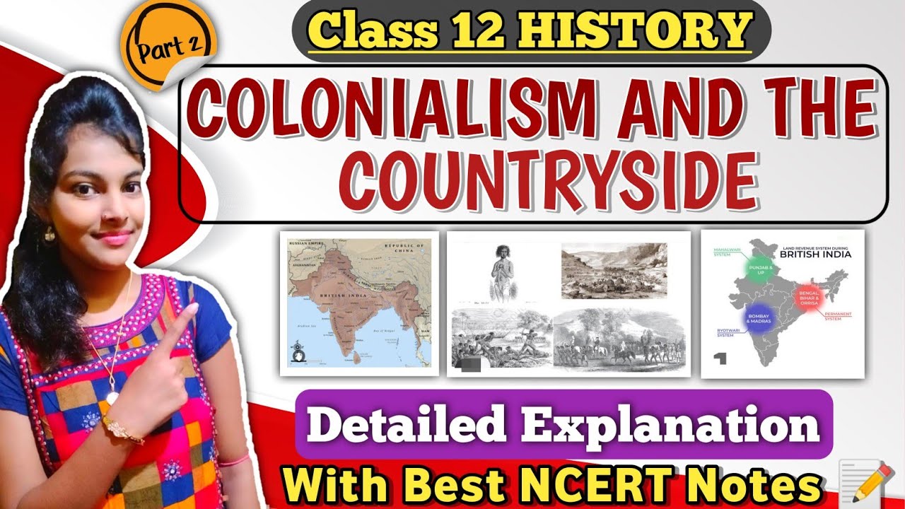 Colonialism and the countryside class 12 history | chapter 9 | easy ...