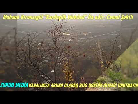 Mahsun Kırmızıgül Qardaşlıq Türküsü. Zurnada İfa Edir CAMAL ŞƏKİLİ