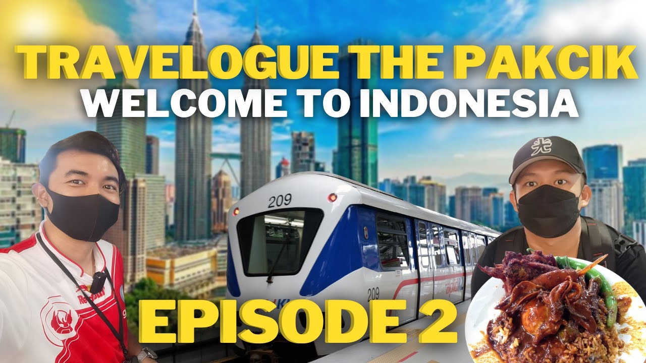 VLOG EPS 2 | PERJALANAN THE PAKCIK KE INDONESIA - YouTube