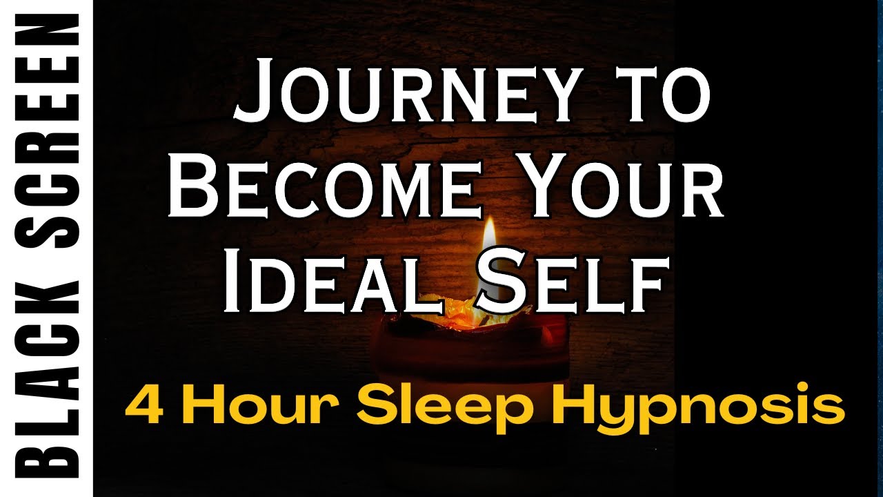 Sleep Hypnosis Journey to Create Ideal Self Positive Affirmations 4 ...