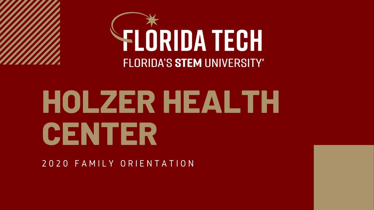 Florida Tech Family Orientation: Holzer Health Center - YouTube