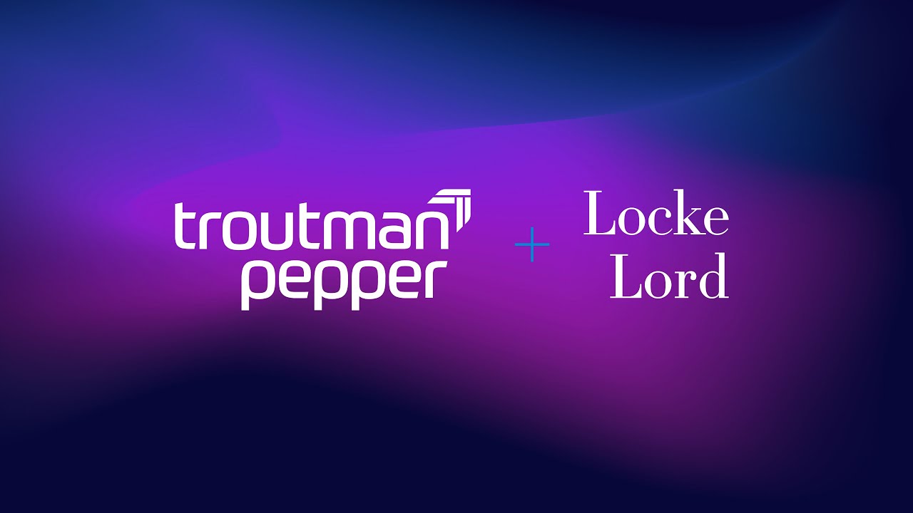 Troutman Pepper Locke LLP Officially Launches - YouTube
