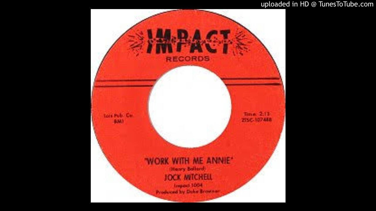 JOCK MITCHELL - WORK WITH ME ANNIE - YouTube