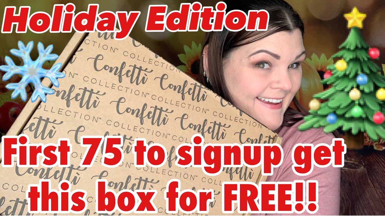 Confetti Collection Holiday Edition Unboxing … First 75 to sign up for ...
