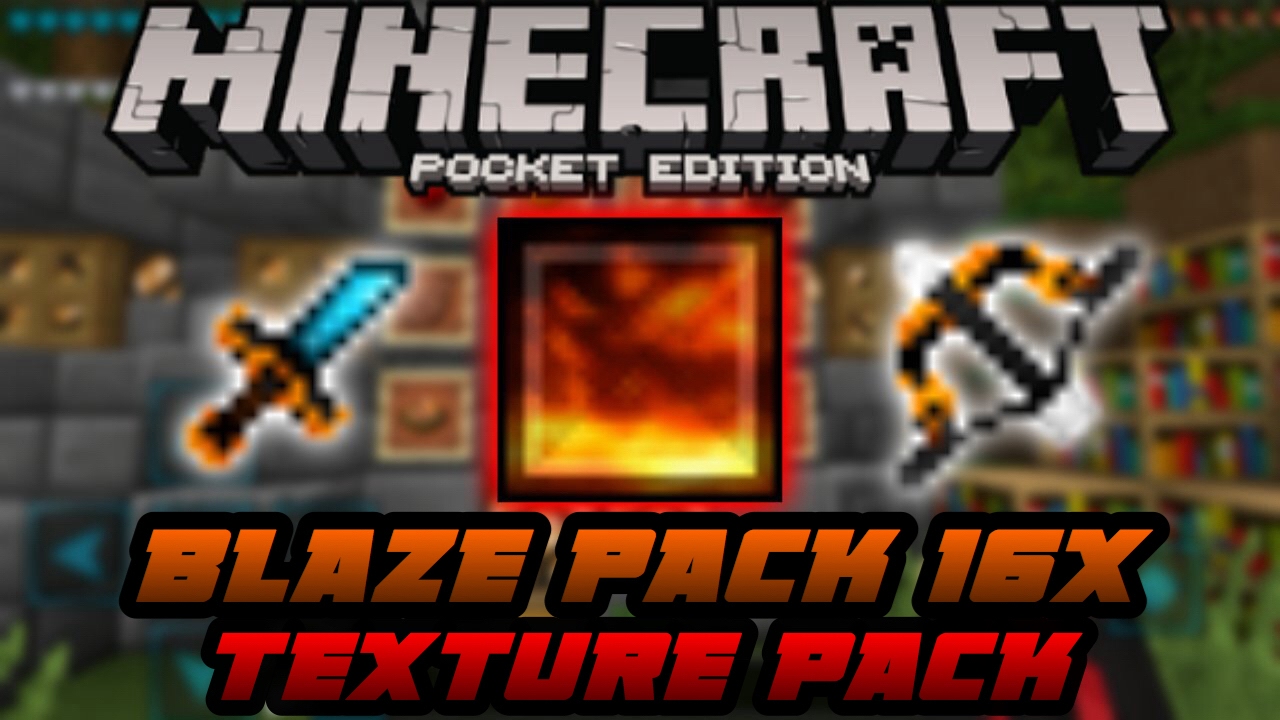 Minecraft Pocket Edition Blaze Pack 16x Texture/Resource Pack Ported By ...