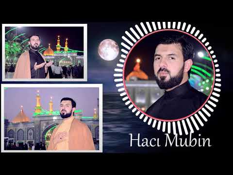 Haci Mubin - Ya Huseyn Medet