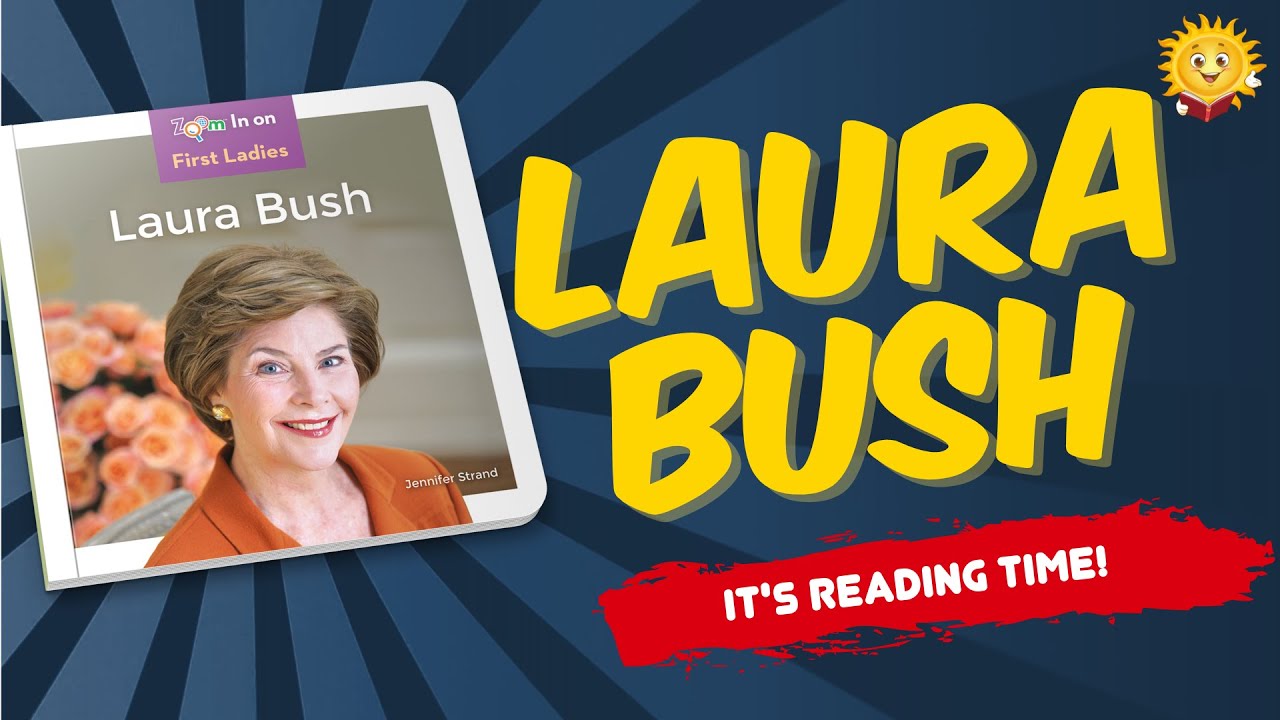Laura Bush | Reading Books For Kids - YouTube