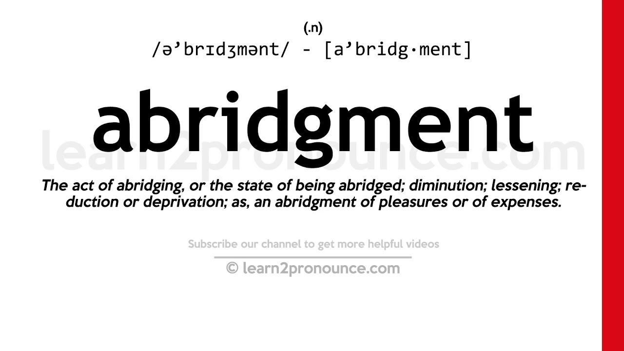 Pronunciation of Abridgment | Definition of Abridgment - YouTube