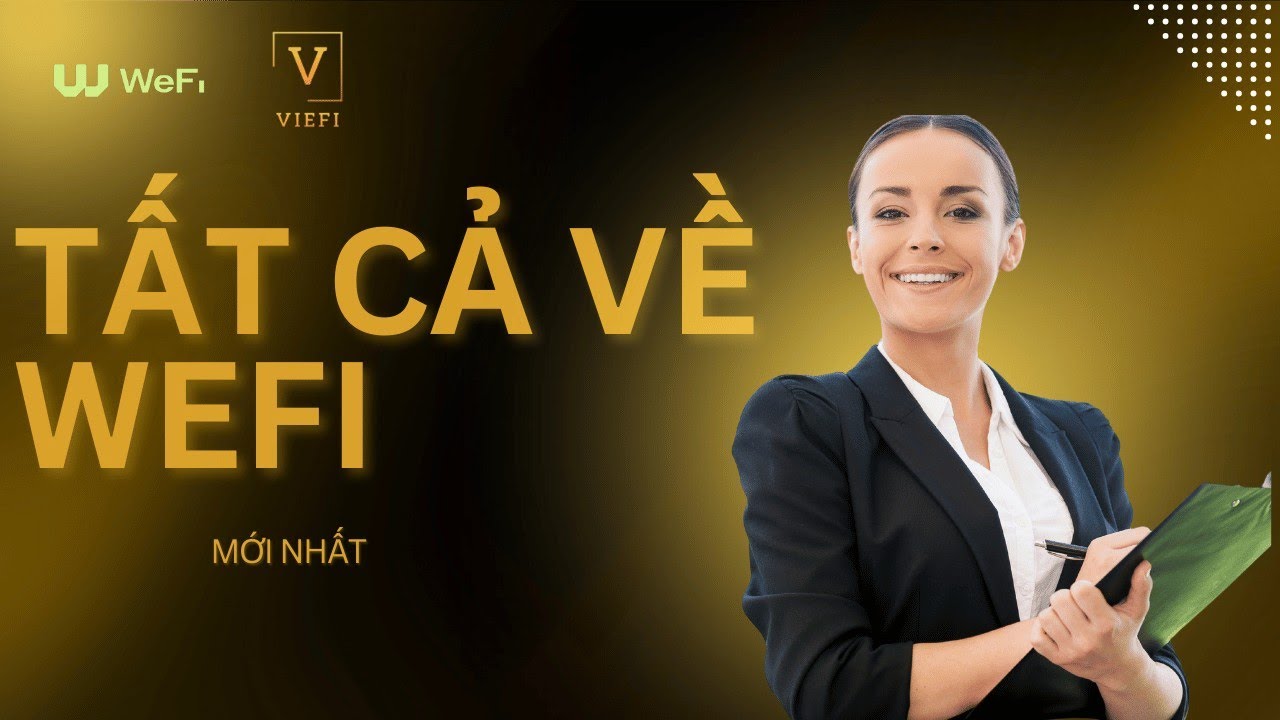 Hiểu Tất Cả Về WEFI Mới Nhất - YouTube