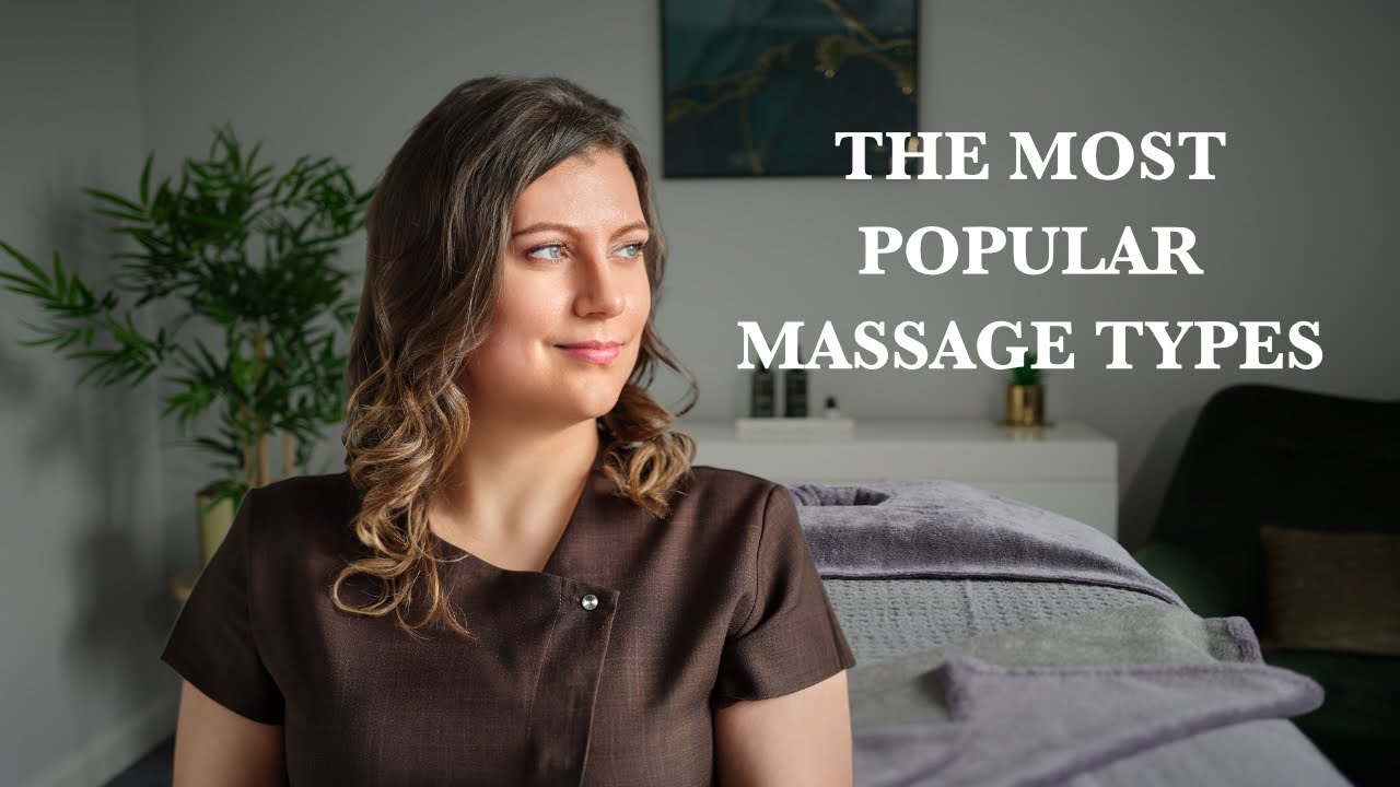 The 5 Most Popular Massage Types & Their Benefits | Which One Should ...