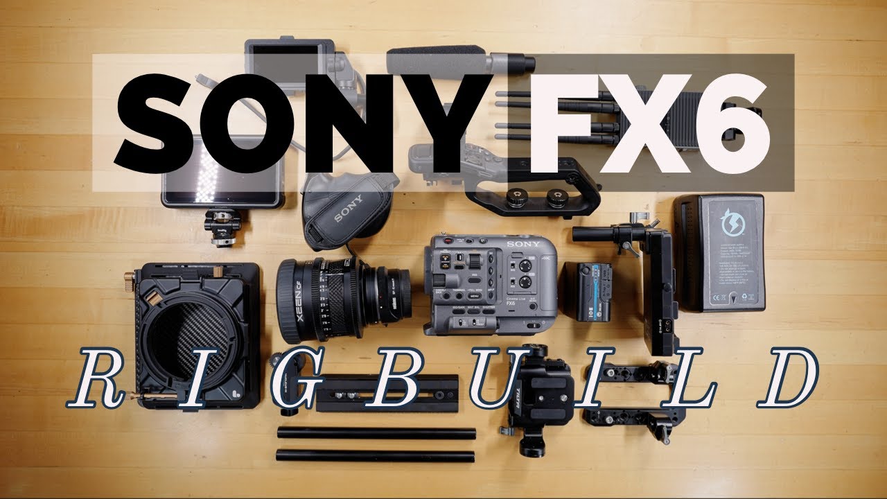 FX6 Cinema Rig in 90 seconds - YouTube