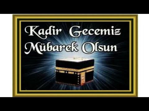 2. KADİR GECESİ. KADİR GECENİZ MÜBAREK OLSUN. HAYIRLI KANDİLLER. KADİR. RAMAZAN AYI. MÜBAREK KADİR.