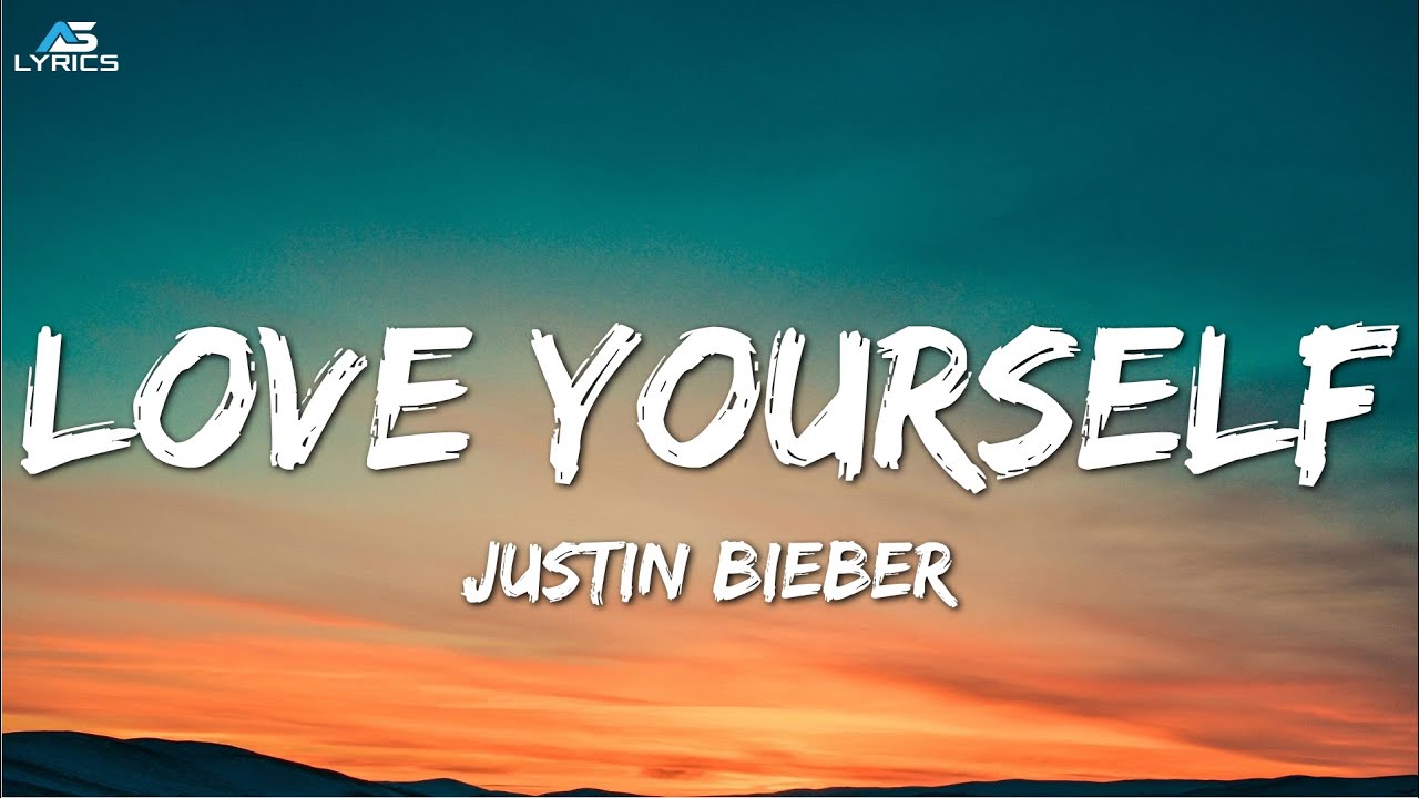 Justin Bieber ╸Love Yourself 『 Lyrics 』 - YouTube