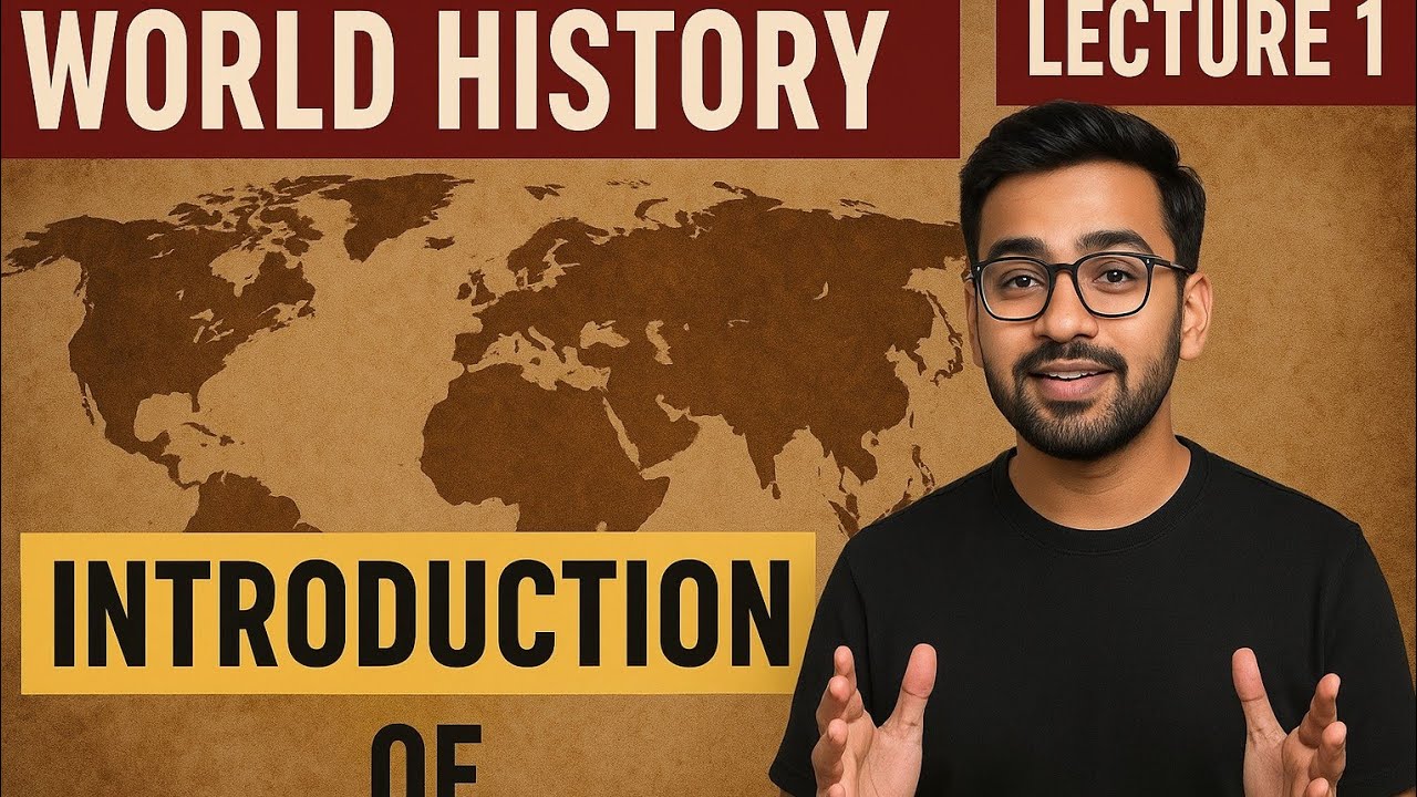 Introduction of World history lecture 01 - YouTube