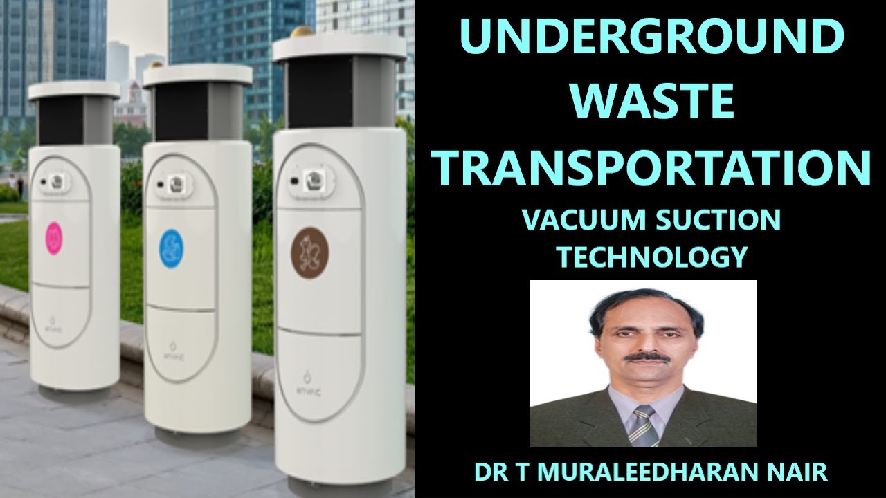 UNDER GROUND WASTE TRANSPORTATION - VACUUM SUCTION TECHNOLOGY - YouTube
