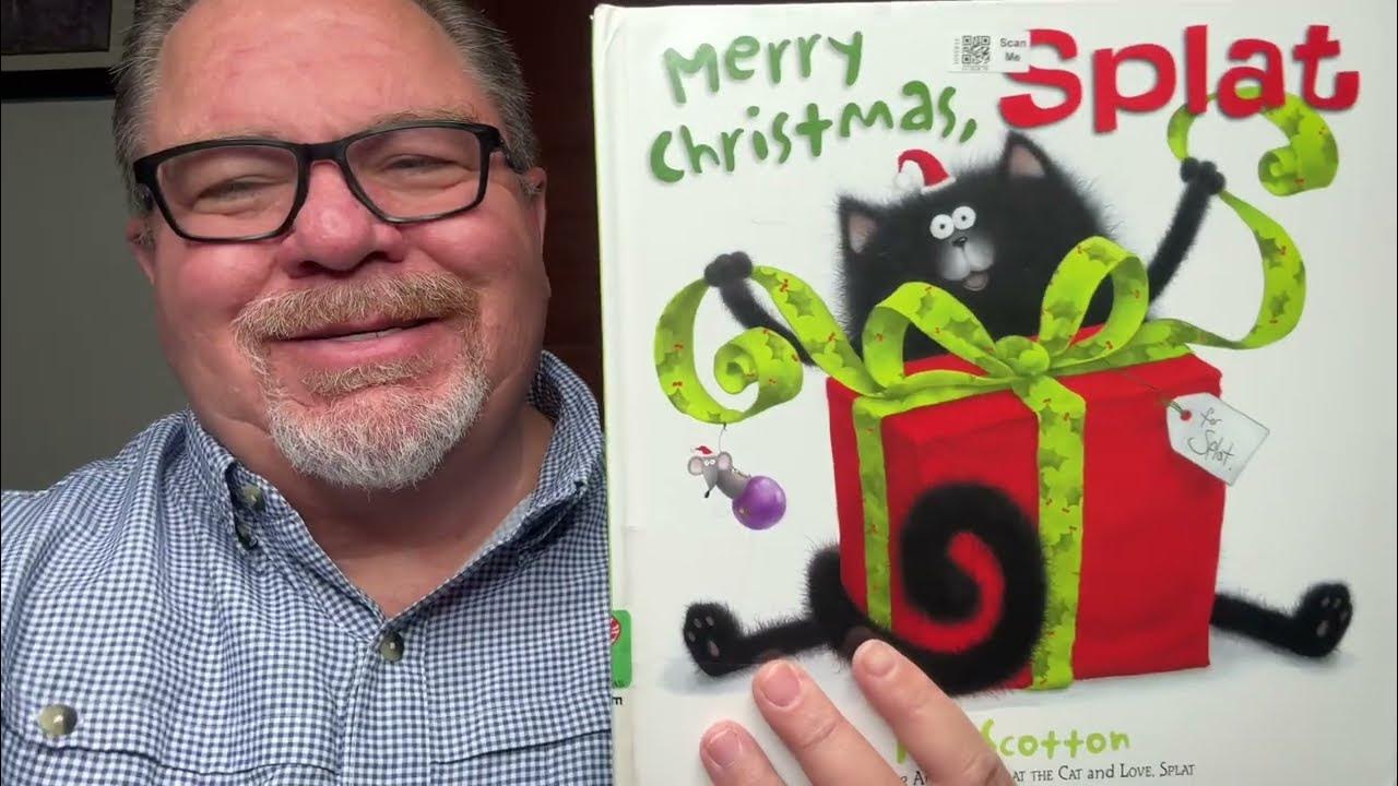Merry Christmas, Splat by Rob Scotton - YouTube