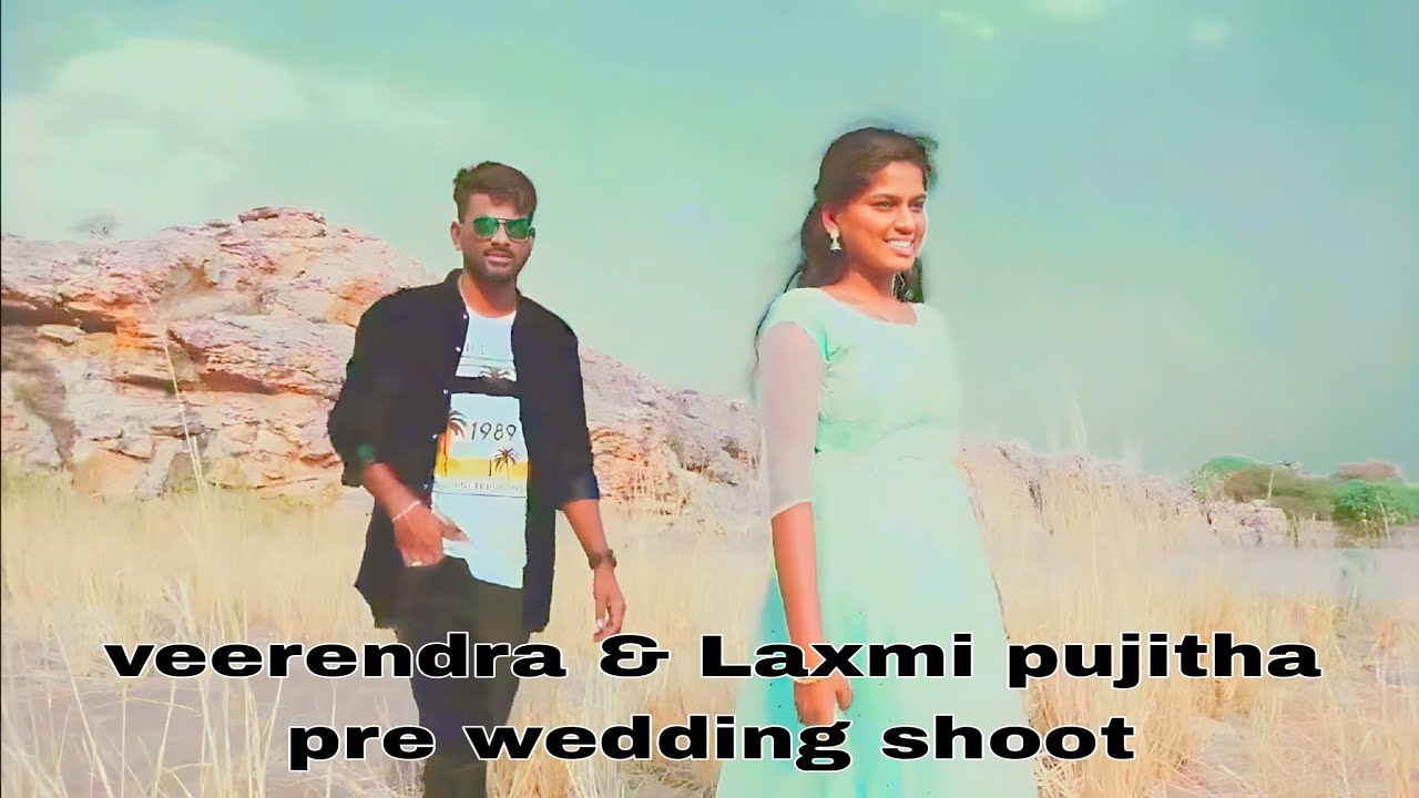 veerendra & Laxmi pujitha||pre wedding cover song_photographer:vasanth kurnool_kirak kurnool boy ...