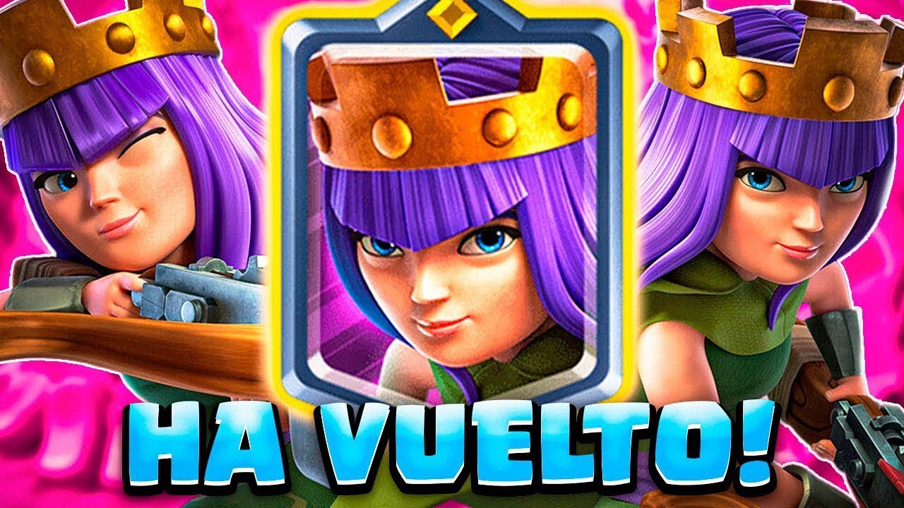 LA REINA ARQUERA HA VUELTO A CLASH ROYALE 😳 - YouTube