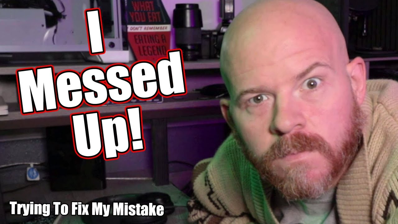 I Messed Up Big! - Fixing My Mistake - YouTube