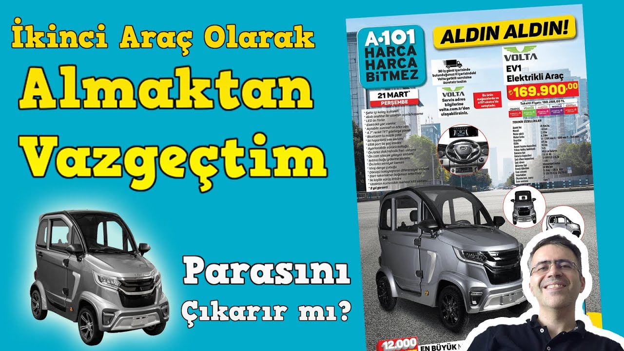 VOLTA EV1 ELEKTRİKLİ ARABA. A101'DEN SATIN ALMAK AVANTAJLI MI? 2024 ...