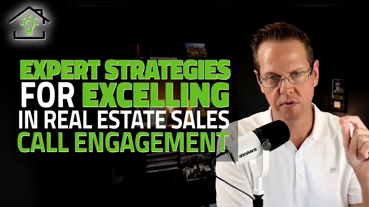 Expert Strategies for Excelling in Real Estate Sales Call Engagement ...